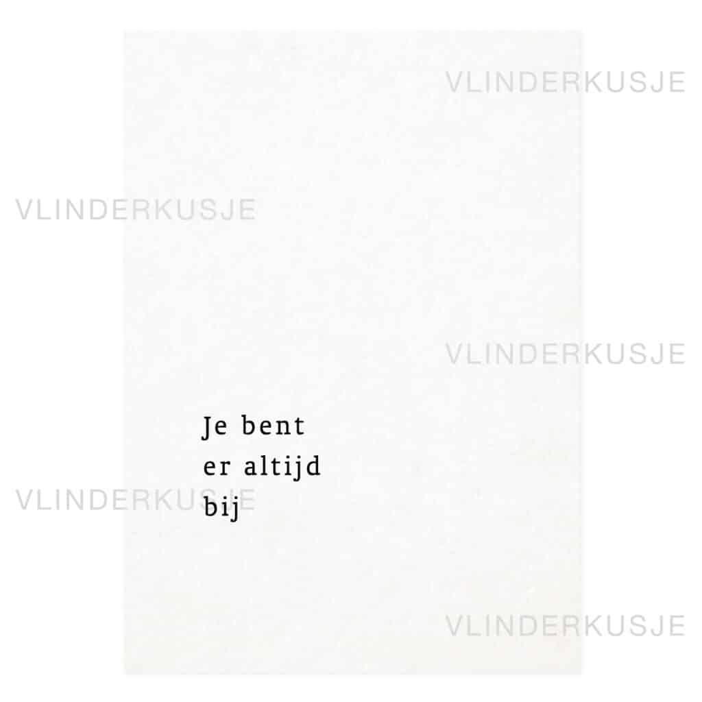 Ansichtkaart 'Je bent er altijd bij' - Vlinderkusje